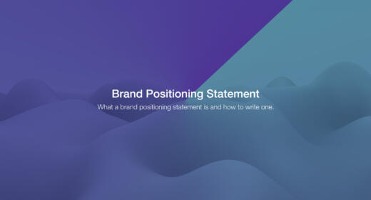 What is a Brand Positioning Statement and How to Write One
